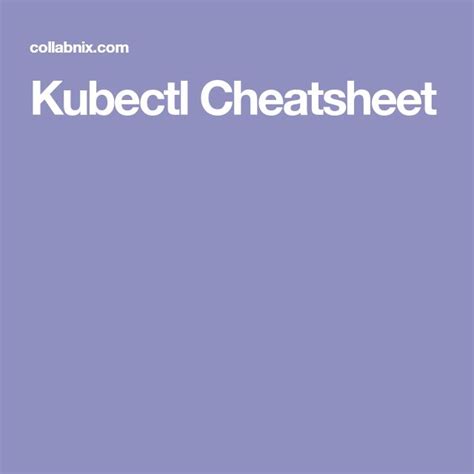 Kubectl Cheatsheet Certificate Authority L Names Environment Variable
