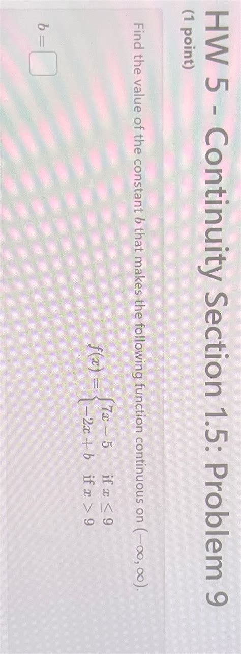 solved hw 5 ﻿continuity section 1 5 problem 9 1