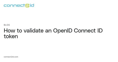 How To Validate An Openid Connect Id Token · Blog · Connect2id
