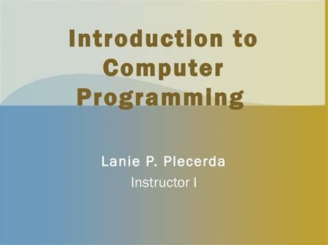 Introductiontocomputerprogrammingpptx Introductiontocomputerprogrammingpptx