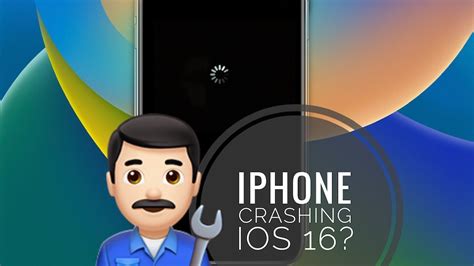 Iphone Crashing Ios 16 Issue Ios 1612 Wont Fix It