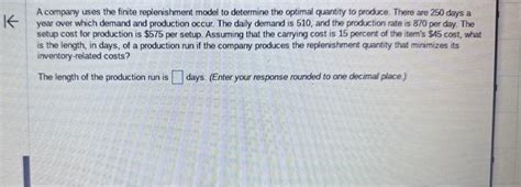 Solved A Company Uses The Finite Replenishment Model To