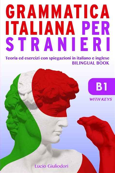 Grammatica Italiana Per Stranieri B 1 Teoria Ed Esercizi Con