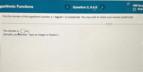 solved garithmic functionsquestion 3 6 4 9hw scopoinfind