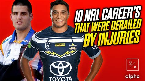 10 Nrl Players Whose Careers Were Derailed By Injury Nrl Youtube