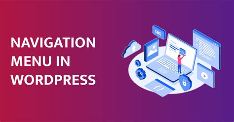 How To Add A Navigation Menu In Wordpress