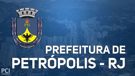 Prefeitura De Petrópolis Rj Anuncia Concurso Público Com 877 Vagas