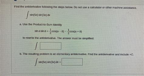 Solved Find The Antiderivative Following The Steps Below Do