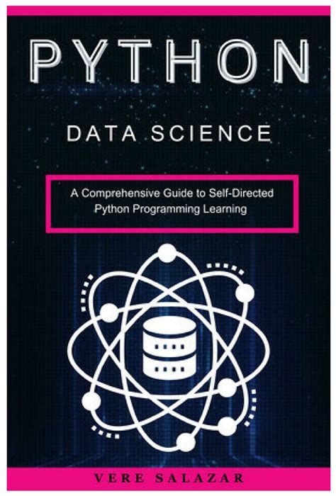 Python Data Science A Comprehensive Guide To Self Directed Python