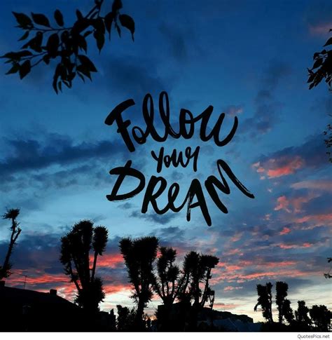 Follow Your Dreams Wallpapers Wallpaper Cave