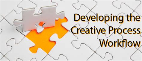 Organizing The Creative Process Workflow