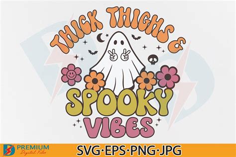 Thick Thighs And Spooky Vibes SVG PNG Graphic By Premium Digital Files Creative Fabrica