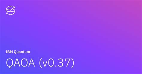 qaoa v0 37 ibm quantum documentation