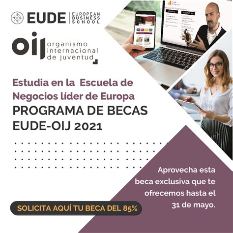 Becas Oij Eude Mayo 2021 Organismo Internacional De Juventud Para