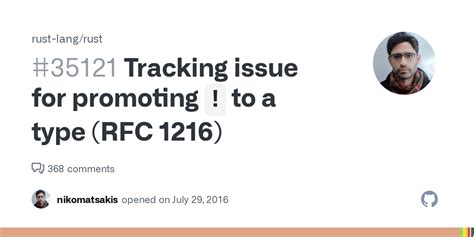 Tracking Issue For Promoting `` To A Type Rfc 1216 · Issue 35121 · Rust Langrust · Github