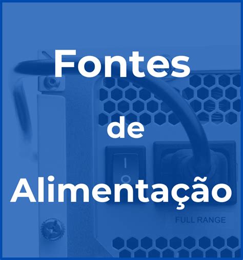 O Que São Fontes De Alimentação Blog Lri Automação Industrial