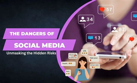 The Dangers Of Social Media Unmasking The Hidden Risks
