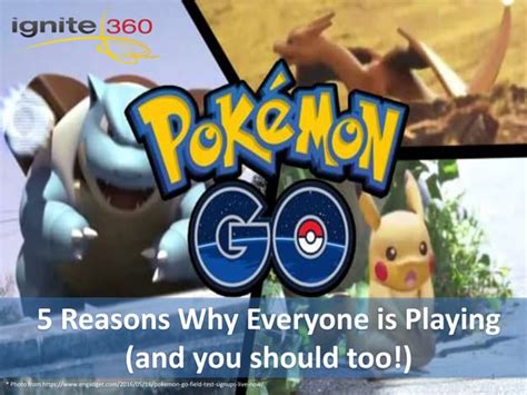 5 Reasons Why You Should Play Pokemon Go Ppt