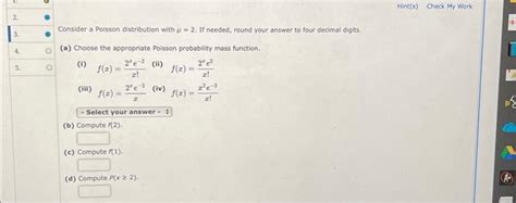 solved consider a poisson distribution with μ 2 if needed
