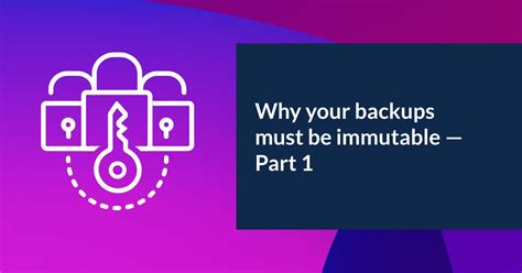What Is Immutable Storage Why Backup Immutability Is Crucial Druva