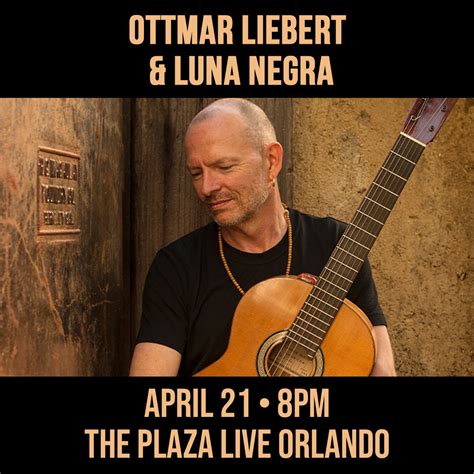 Giveaway — Ottmar Liebert And Luna Negra At The Plaza Live Orlando April