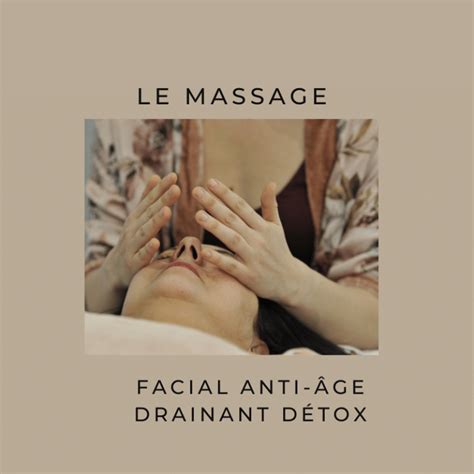 Le Massage Facial Anti âge Drainant Détox