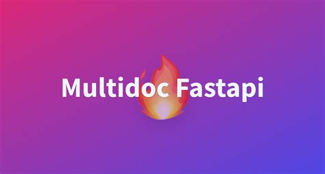 Danishammarmultidocfastapi At Main