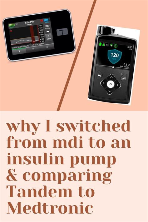 Switching From Mdi To An Insulin Pump Tandem Vs Medtronic Artofit
