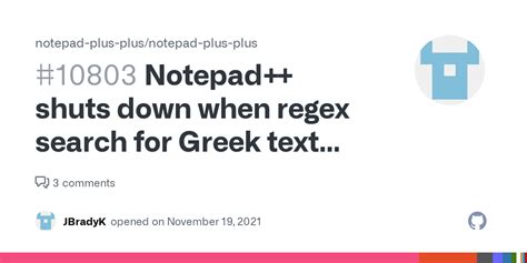 Notepad Shuts Down When Regex Search For Greek Text Has Unclosed Parenthesis Issue