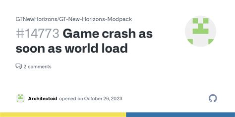 Game Crash As Soon As World Load · Issue 14773 · Gtnewhorizonsgt New
