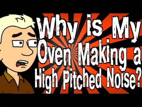 Why is My Oven Making a High Pitched Noise? - YouTube