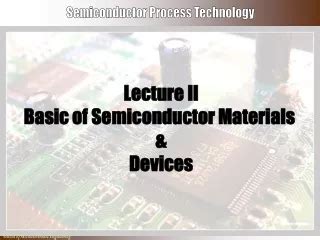 PPT Semiconductor Process Technology PowerPoint Presentation Free Download ID 9677313
