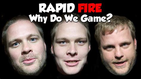 Rapid Fire 7 Why Do We Game Youtube