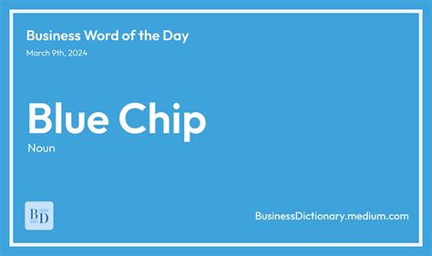 Blue Chip Definition And Meaning Business Dictionary Medium
