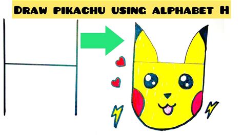 Kolay Pikacho Çizimi H ‘dan Kolay Çizim Çocuklar İçin Çizimler Draw Pikachu Usıng Alphabet H