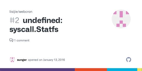 Undefined Syscall Statfs Issue 2 Lisijie Webcron GitHub