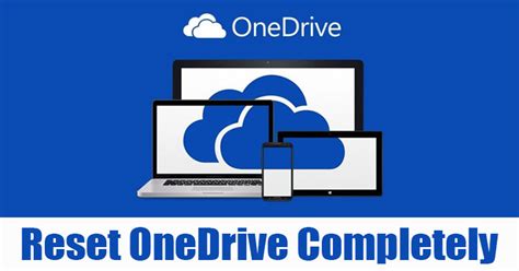 How To Reset Microsoft OneDrive On Windows