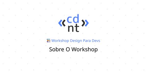 Sobre O Workshop Design Para Devs Codante Io