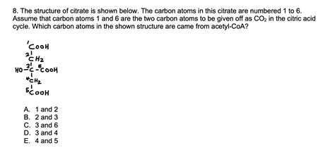 Solved 8 The Structure Of Citrate Is Shown Below The