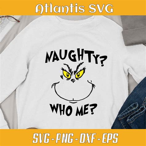 Grinch Face Naughty Who Me Svg Dxf Naughty Grinch Christmas Inspire