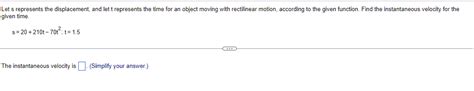 Solved Let S Represents The Displacement And Let T Chegg