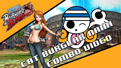 One Piece Burning Blood Nami Combos Youtube