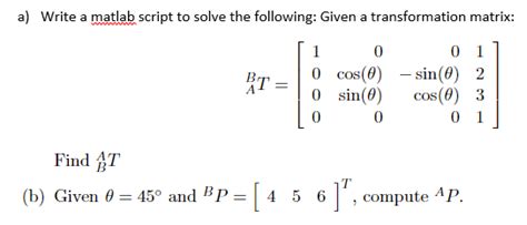 Solved a) ﻿Write a matlab script to solve the following: | Chegg.com