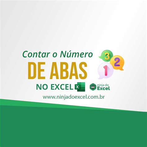 Como Contar o Número de Abas no Excel Ninja do Excel
