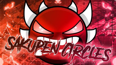 Geometry Dash Sakupen Circles Extreme Demon Youtube