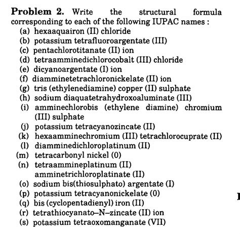 Problem 2 Write The Structural Formula Corresponding To Each Of The Foll
