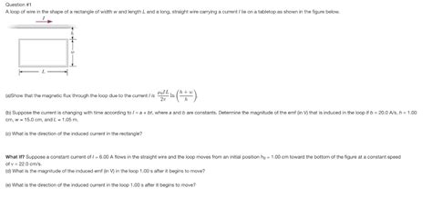Solved Question 1 A Loop Of Wire In The Shape Of A Chegg Com