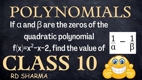 If Alpha And Beta Are The Zeros Of The Quadratic Polynomial F X X²−x−2