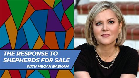 The Response To Shepherds For Sale With Megan Basham Youtube