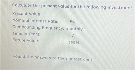 Solved Calculate The Present Value For The Following Chegg